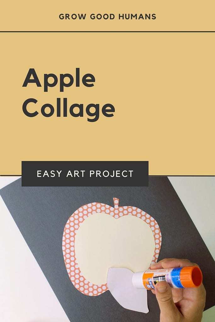 Apple Collage Craft for Kids - Grow Good Humans